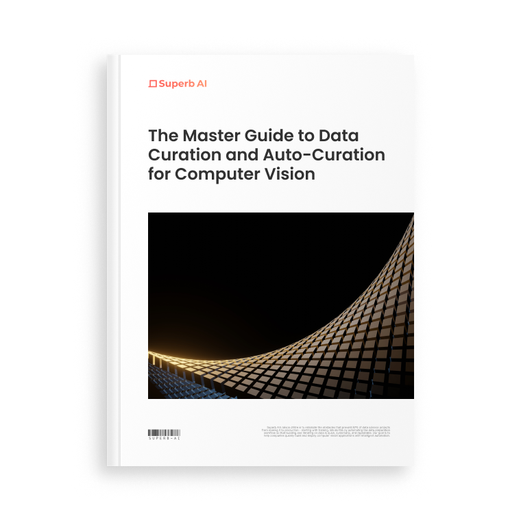 Superb AI - The Master Guide to Data Curation and Auto Curation for Computer Vision